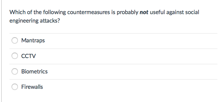 Solved Which of the following countermeasures is probably | Chegg.com