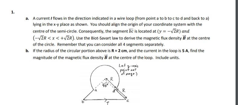 Solved 1. A current I flows in the direction indicated in a | Chegg.com