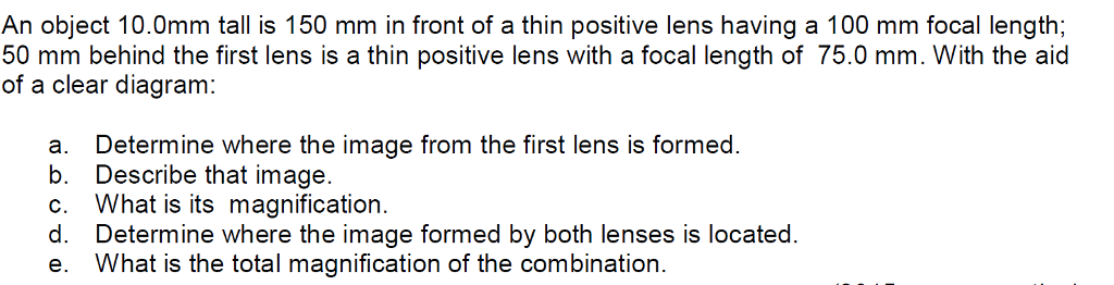Solved An object 10.0mm tall is 150 mm in front of a thin | Chegg.com