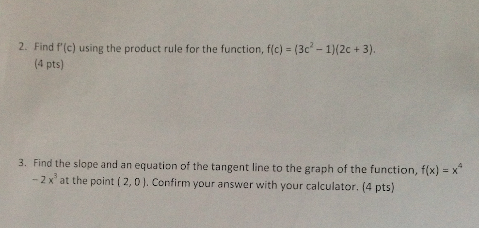 Solved Find f'(c) using the product rule for the function, | Chegg.com