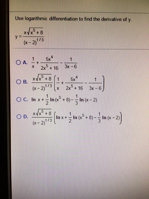 Solved Use logarithmic differentiation to find the | Chegg.com