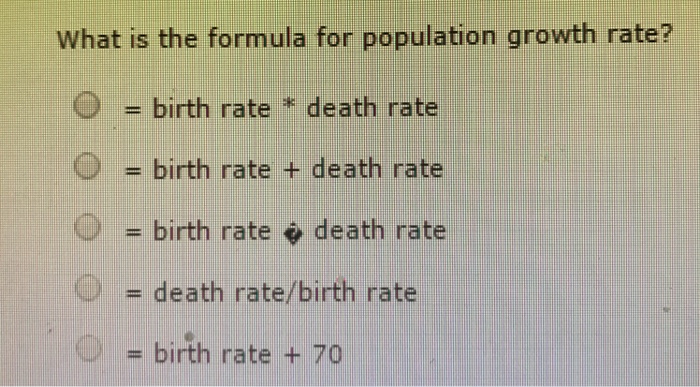 Solved What is the formula for population growth rate? = | Chegg.com