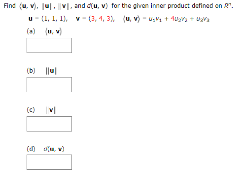 Solved Find 〈u, v), lull , 11 vil ' and d(u, v) for the | Chegg.com