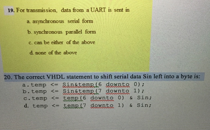 Solved For transmission, data from a UART is sent in a. | Chegg.com