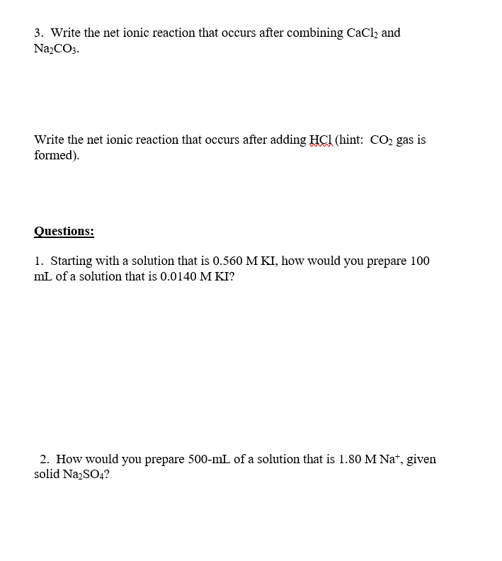 Solved 3. Write the net ionic reaction that occurs after | Chegg.com