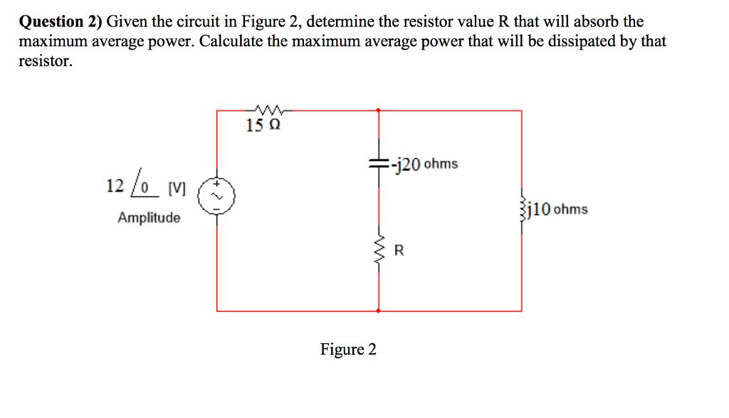Solved Given the circuit in Figure 2, determine the resistor | Chegg.com