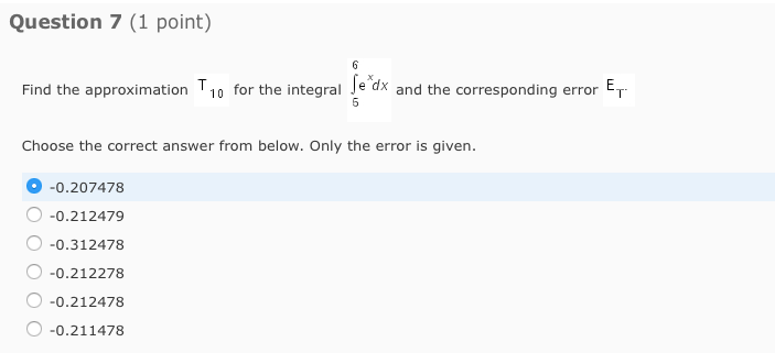 Solved Question 7 (1 point) Find the approximation T10 for | Chegg.com