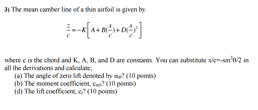 The mean camber line of a thin airfoil is given by | Chegg.com