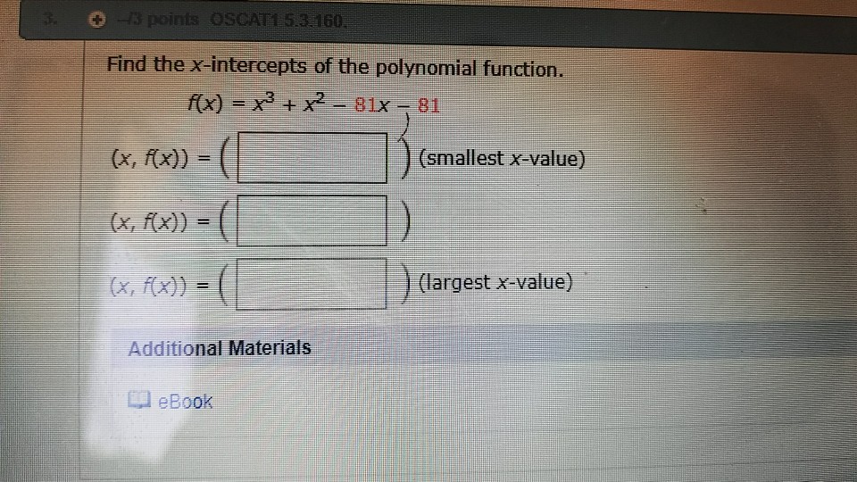 Solved 154 160 Find the x-intercepts of the polynomial | Chegg.com