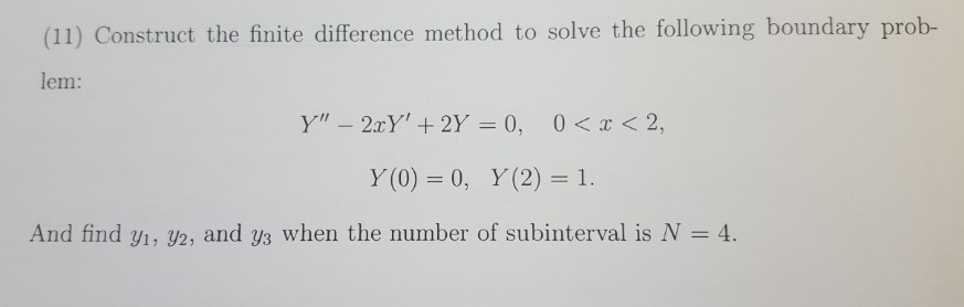 Solved (11) Construct the finite difference method to solve | Chegg.com