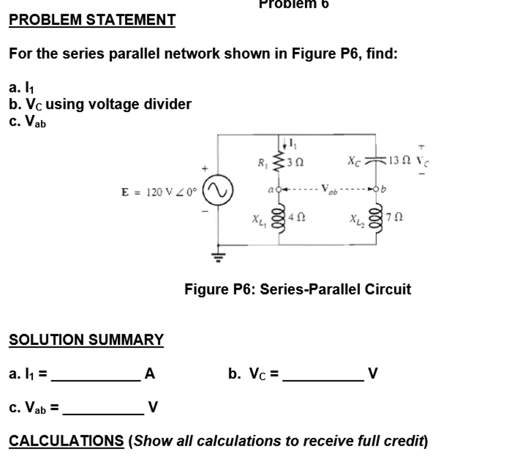 Solved For the series parallel network shown in Figure P6, | Chegg.com