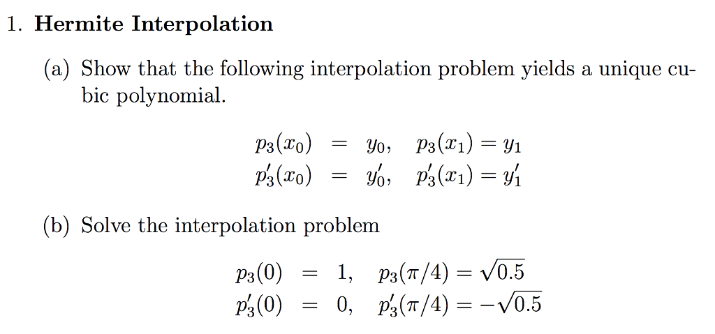 Solved 1. Hermite Interpolation (a) Show that the following | Chegg.com