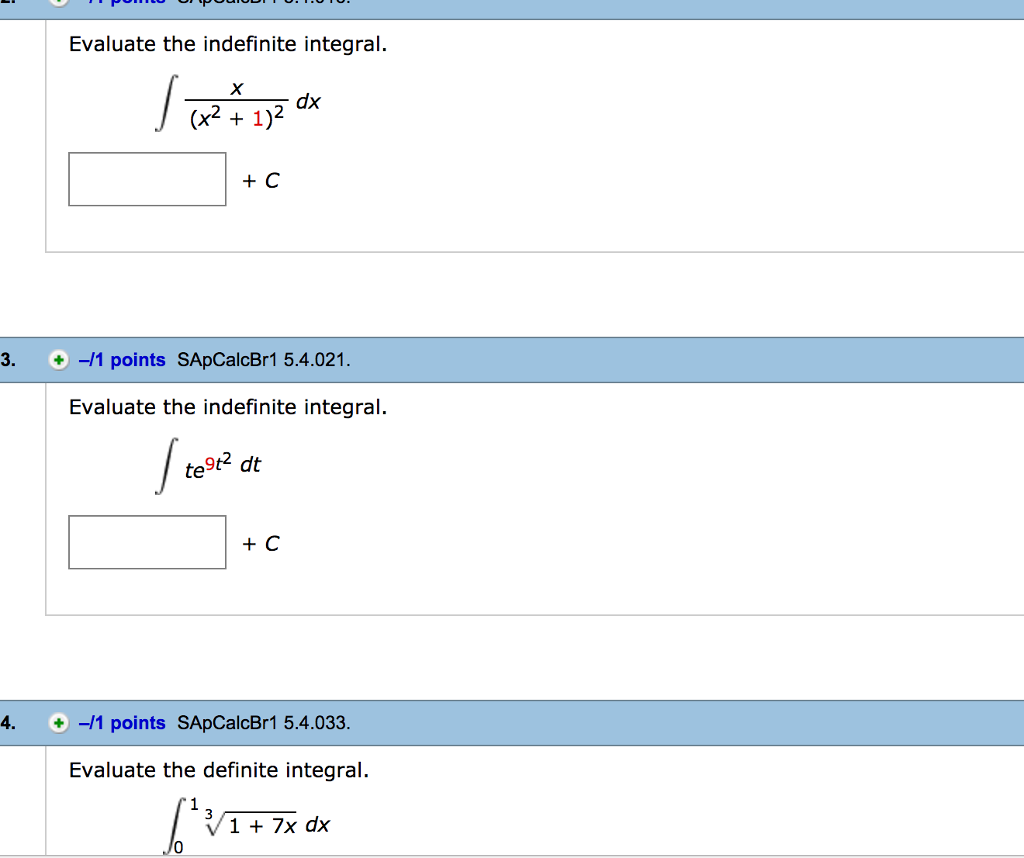 Solved Evaluate the indefinite integral dx 21)2 + C 3. /1 | Chegg.com