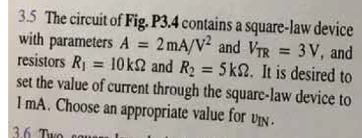 Solved 3.5 The circuit of Fig. P3.4 contains a square-law | Chegg.com