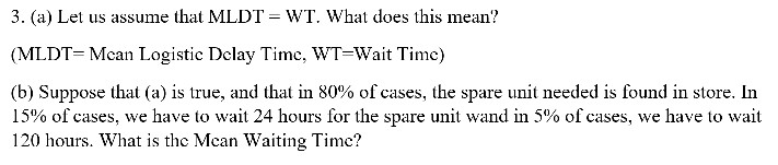 Solved 3. (a) Let us assume that MLDT- WT. What does this | Chegg.com