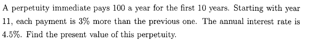 Solved A perpetuity immediate pays 100 a year for the first | Chegg.com