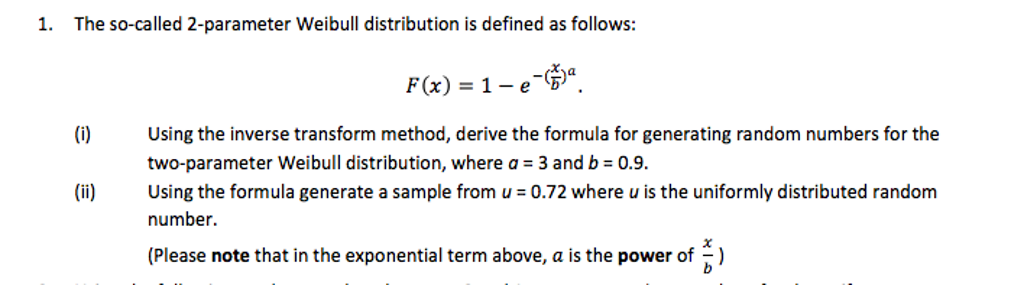 Solved The So Called 2 Parameter Weibull Distribution Is 