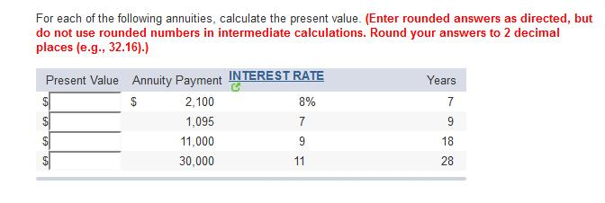 Solved For each of the following annuities, calculate the | Chegg.com