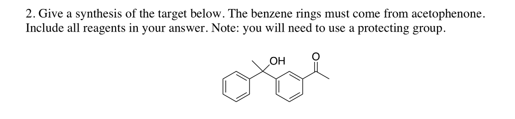 Solved 2. Give a synthesis of the target below. The benzene | Chegg.com