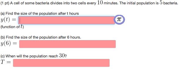 Solved A cell of some bacteria divides into two cells every | Chegg.com