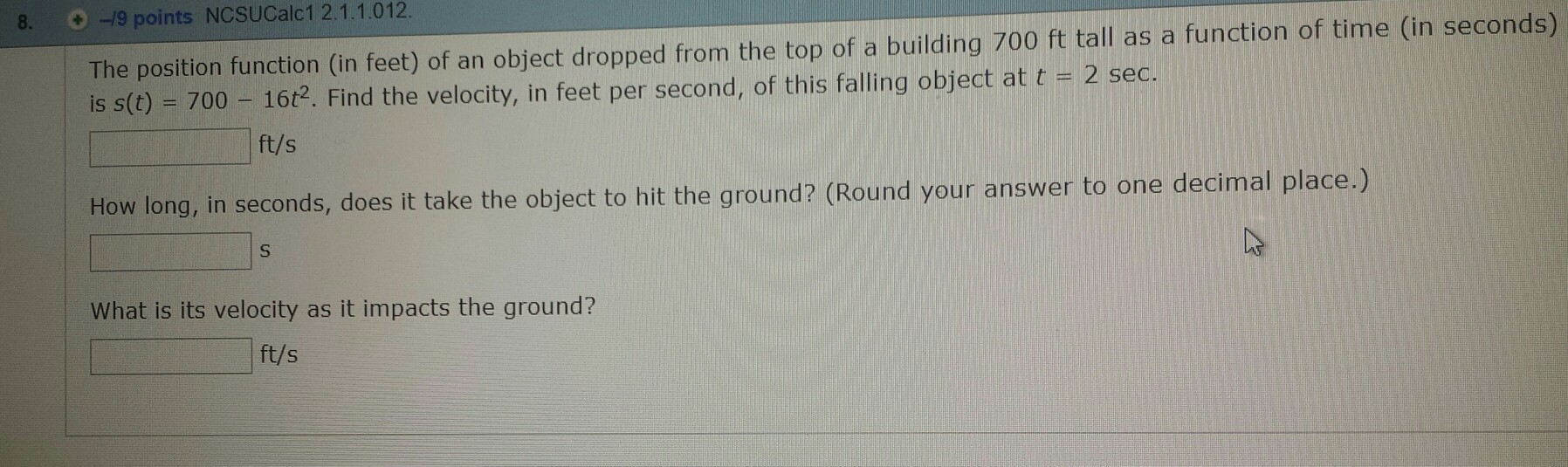 Solved The Position Function In Feet Of An Object Dropped