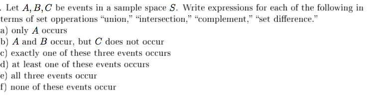 Solved Let A, B, C be events in a sample space S. Write | Chegg.com