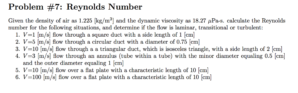 Solved Problem #7: Reynolds Number Given the density of air | Chegg.com
