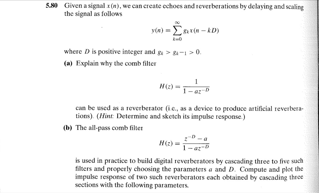 Solved Given a signal x (n), we can create echoes and | Chegg.com