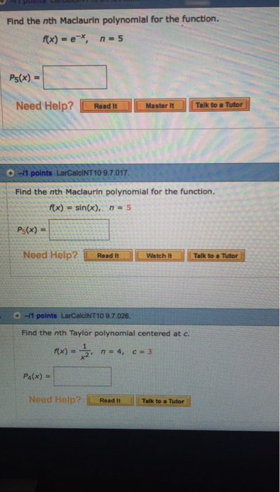 Solved Find the nth Maclaurin polynomial for the function. | Chegg.com Solved Find the nth Maclaurin polynomial for the function. | Chegg.com