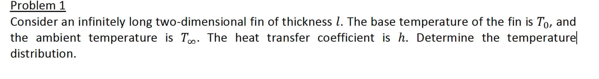 Solved Consider an infinitely long two-dimensional fin of | Chegg.com