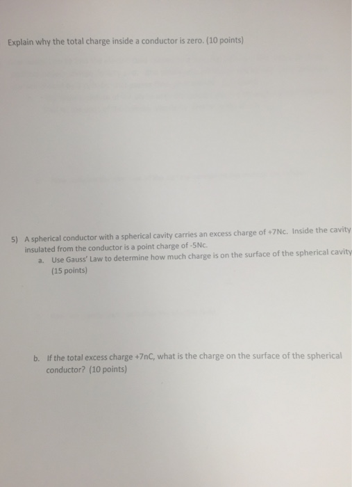 Solved Explain why the total charge inside a conductor is | Chegg.com
