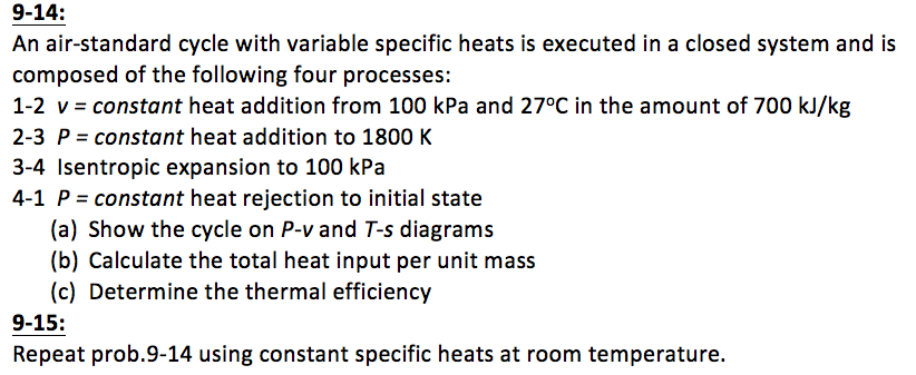 Solved 9-14: An air-standard cycle with variable specific | Chegg.com