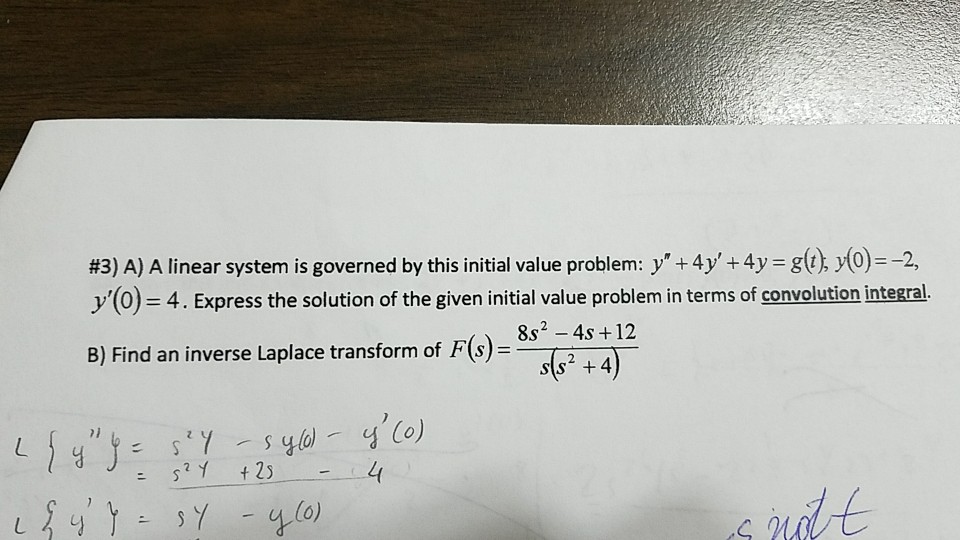 Solved #3) A) A linear system is governed by this initial | Chegg.com