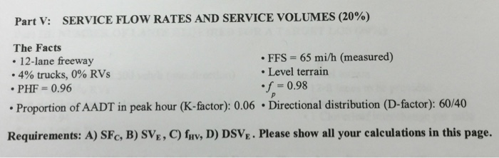 Solved Part V: SERVICE FLOW RATES AND SERVICE VOLUMES (20%) | Chegg.com