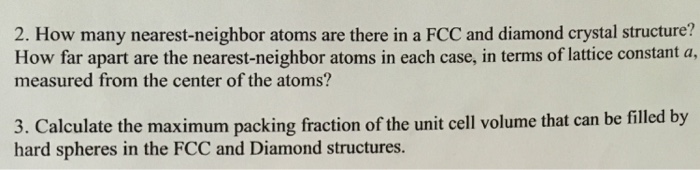 Solved How many nearest-neighbor atoms are there in a FCC | Chegg.com