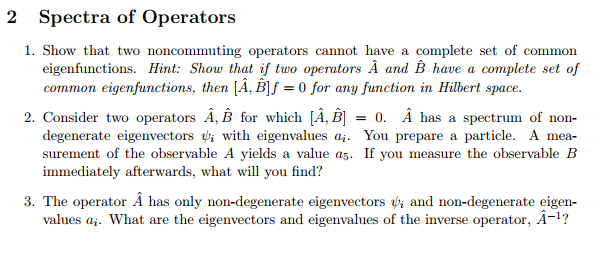 Solved 2 Spectra of Operators 1. Show that two noncommuting | Chegg.com