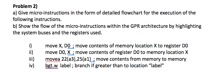 Problem 2) a) Give micro-instructions in the form of | Chegg.com