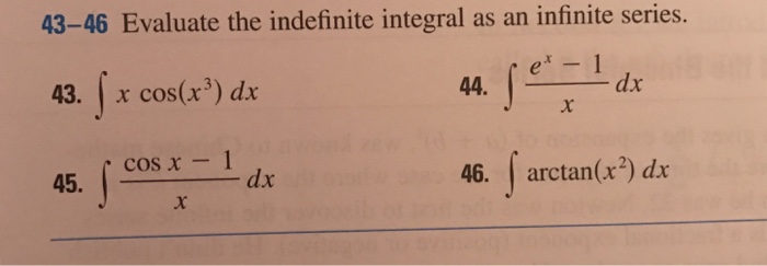 Solved Evaluate the indefinite integral as an infinite | Chegg.com