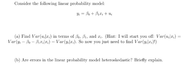 Solved Consider the following linear probability model: | Chegg.com