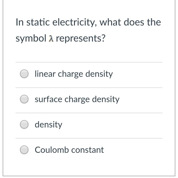 Solved In static electricity, what does the symbol λ | Chegg.com