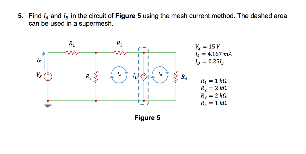 Solved 5. Find IA and /B in the circuit of Figure 5 using | Chegg.com