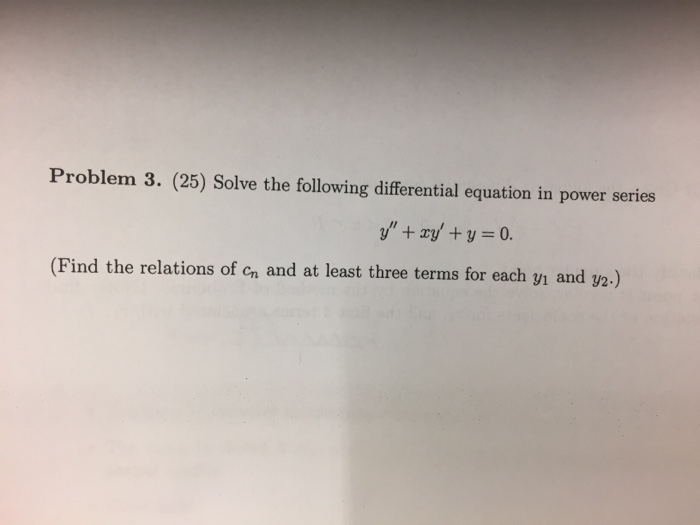 Solved Solve the following differential equation in power | Chegg.com