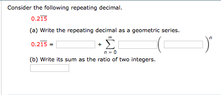 Solved Consider the following repeating decimal. 0.215 (a) | Chegg.com