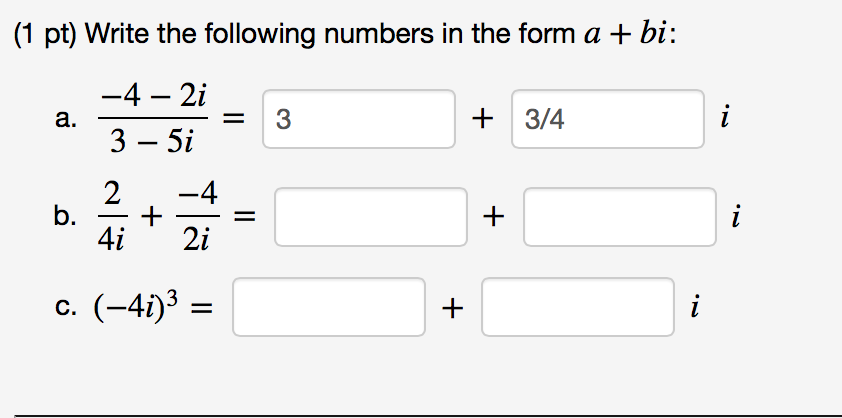 Solved Write the following numbers in the form a + bi: a. -4 | Chegg.com