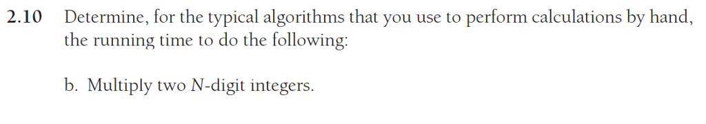 Solved Write an algorithm that solves Exercise 2.10 (b) and | Chegg.com
