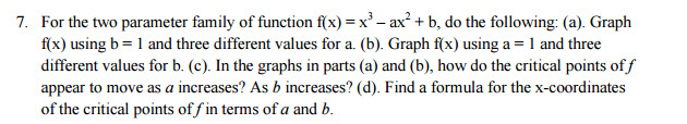 Solved 7. For the two parameter family of function f(x) ax | Chegg.com