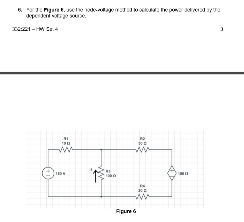 Solved For The Figure 6 Use The Node Voltage Method To 6176