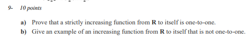 9 10 points a) Prove that a strictly increasing | Chegg.com