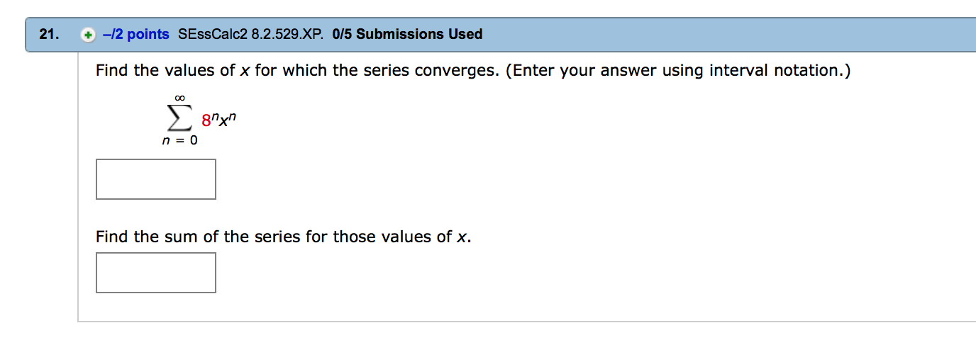 Solved Find the values of x for which the series converges. | Chegg.com