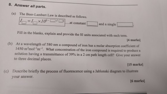 Solved 8. Answer all parts. (a) The Beer-Lambert Law is | Chegg.com